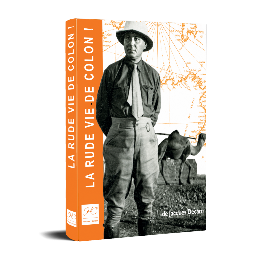 La rude vie de colon - Historien-Conseil - agréé CIR